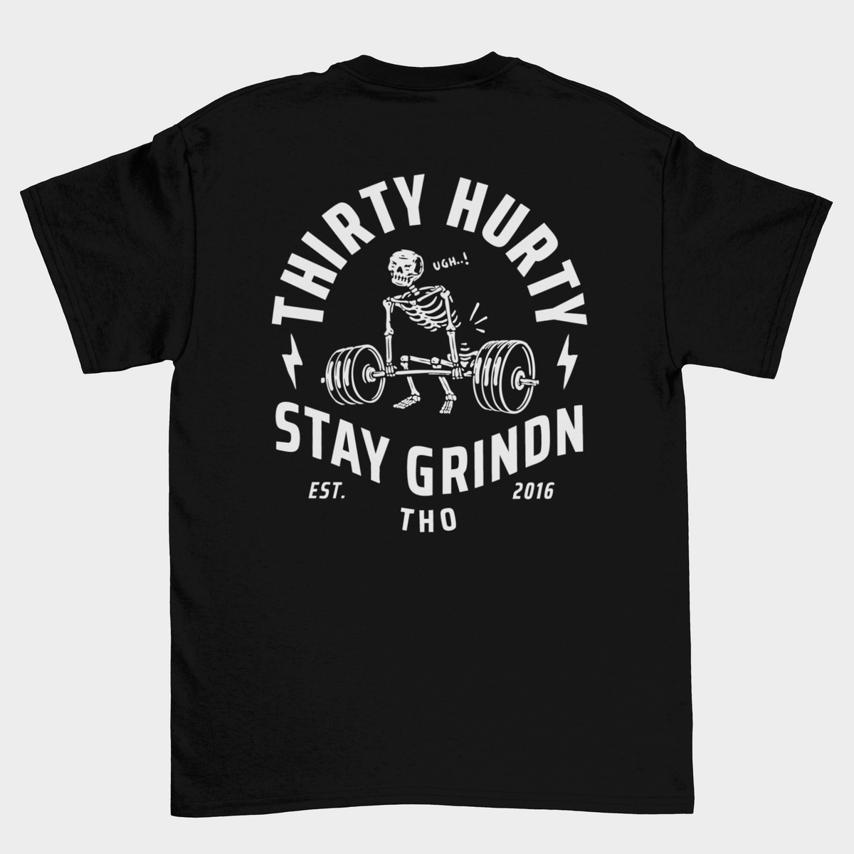 THIRTY HURTY – Stay Grindn Clothing